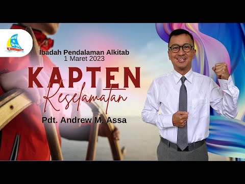 KAPTEN KESELAMATAN - Pdt. Andrew M. Assa - YouTube