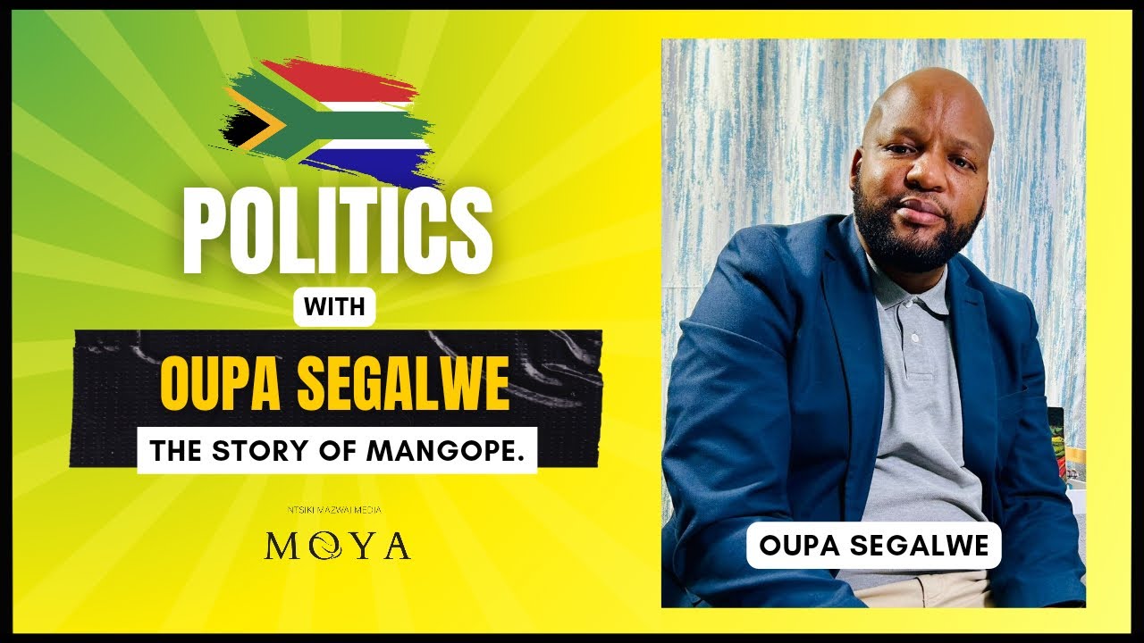 MOYA POLITICAL SERIES EP 12 | OUPA SEGALWE | KGOSI MANGOPE ...