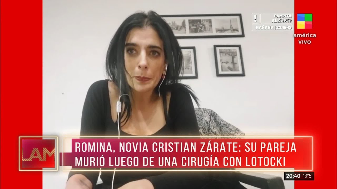 HABLÓ ROMINA, MUJER de CRISTIAN ZÁRATE, EX PACIENTE de LOTOCKI que ...