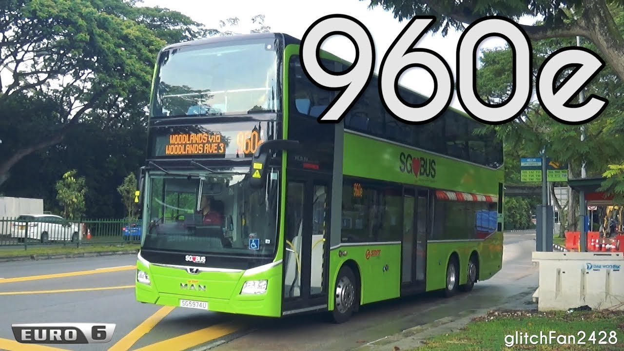 [SMRT] First Day - SG5974U on New Express Service 960e - MAN ND323F A95 ...