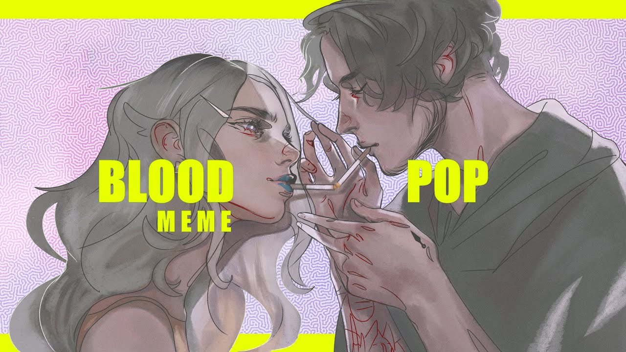 BloodPop | MEME | - YouTube
