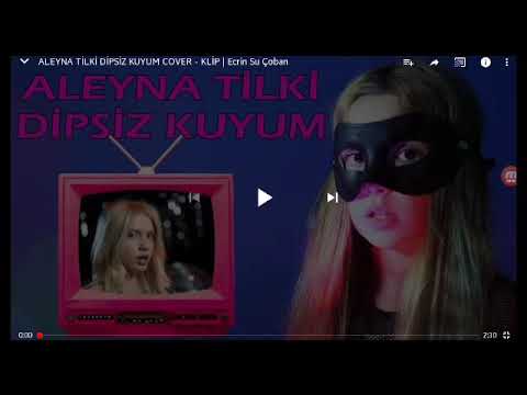 Ecrin Su Çoban Aleyna Tilki Dipsiz kuyum klip 😇