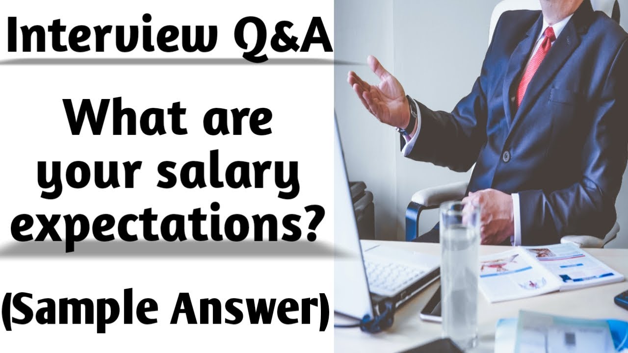 Interview Question-Answer | What are your salary expectations? | Best ...