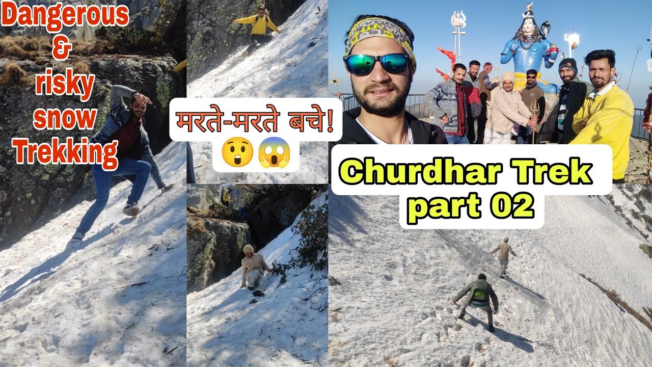 Churdhar trek in winter. मरते मरते बचे! risky & dangerous snow Trekking ...