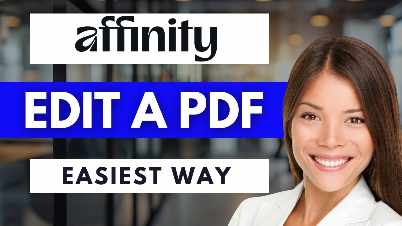 How To Edit a PDF In Affinity ️ | Easy Guide (2026) - YouTube