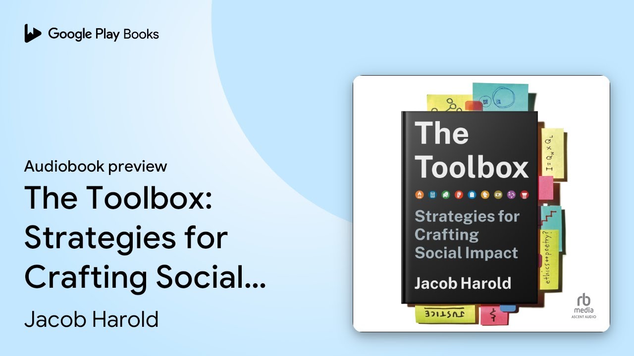 The Toolbox: Strategies for Crafting Social… by Jacob Harold ...
