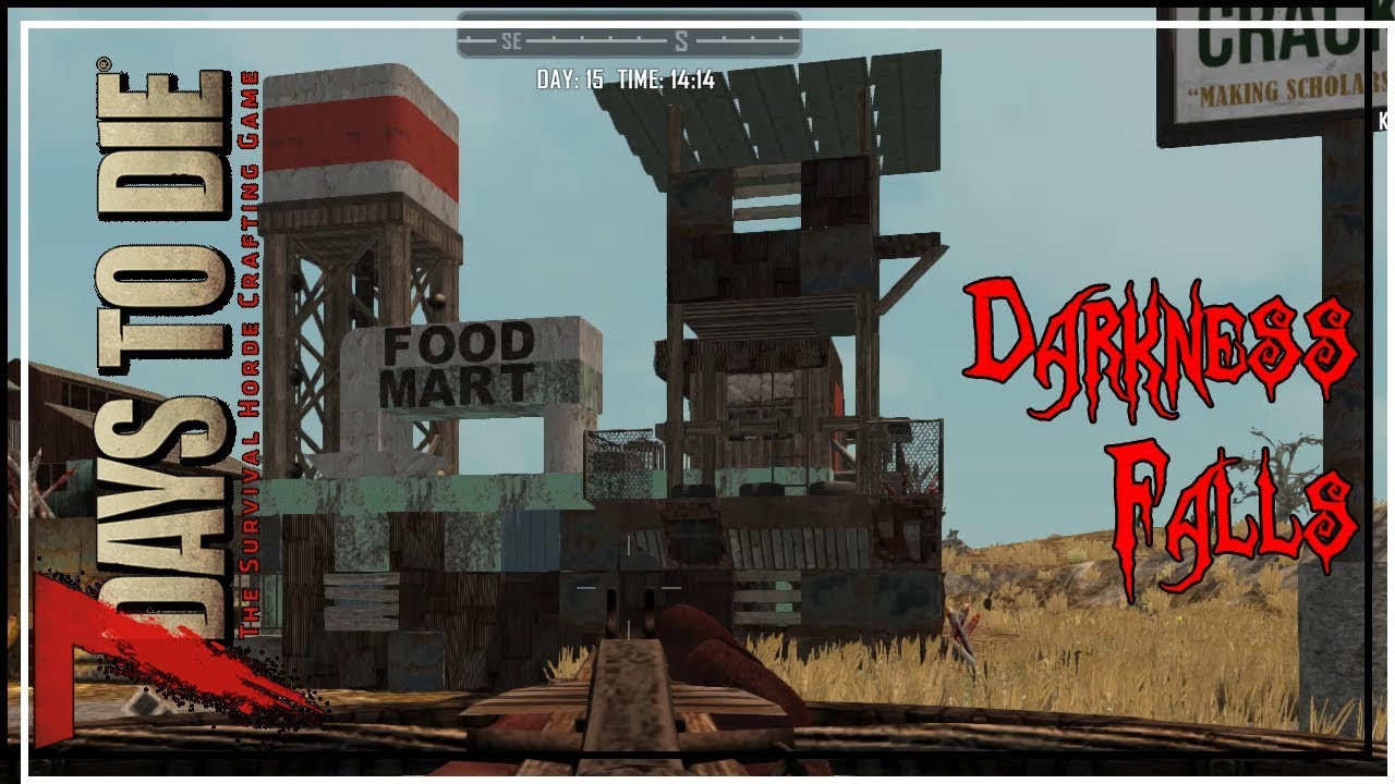 7 Days to Die Darkness Falls mod - Ep 30 - Unexpected journey - alpha ...