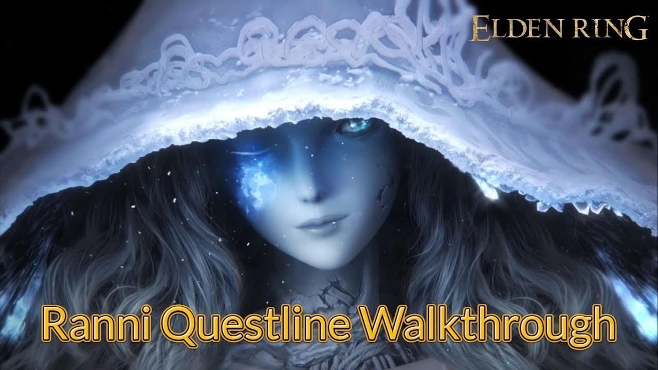 Ranni Questline Walkthrough | Elden Ring - YouTube