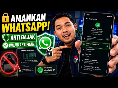 Cara Mengamankan Akun WhatsApp Terbaru 2026 | Biar Tidak Mudah Dibajak!