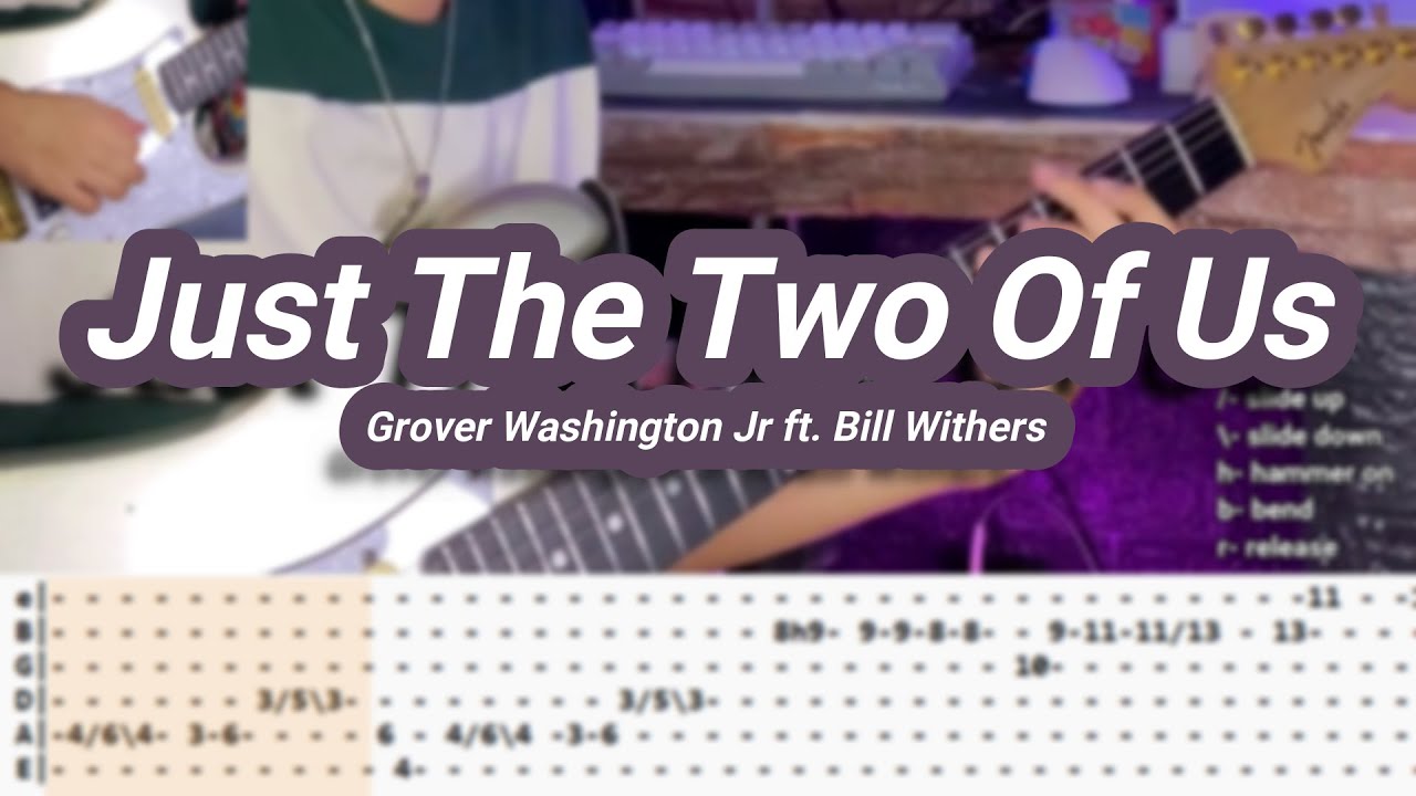 Just The Two Of Us |©Grover Washington Jr ft. Bill Withers |【Guitar ...