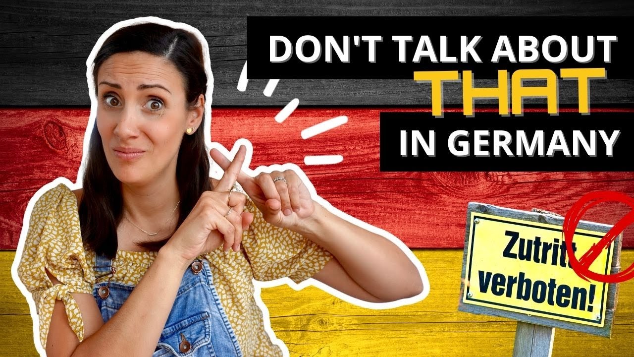5 Absolute Taboo Topics You Shouldn’t Talk About in Germany | Sex ...