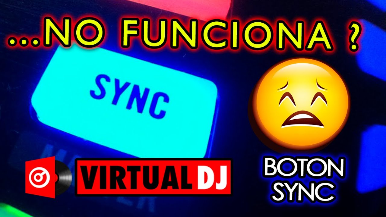 Boton SYNC en Virtual DJ! 🛠️ - NO FUNCIONA ? - YouTube