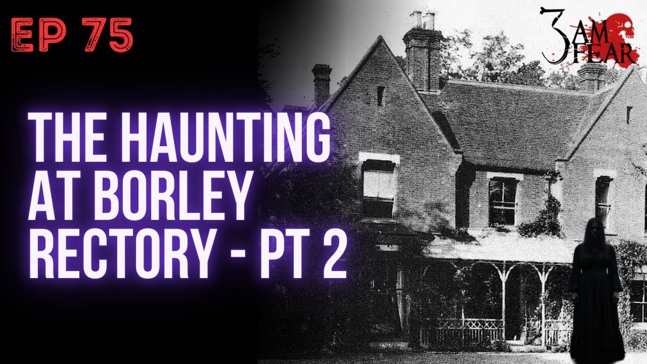 England's Most HAUNTED Rectory Exposed | The Borley Rectory #ep75 - YouTube