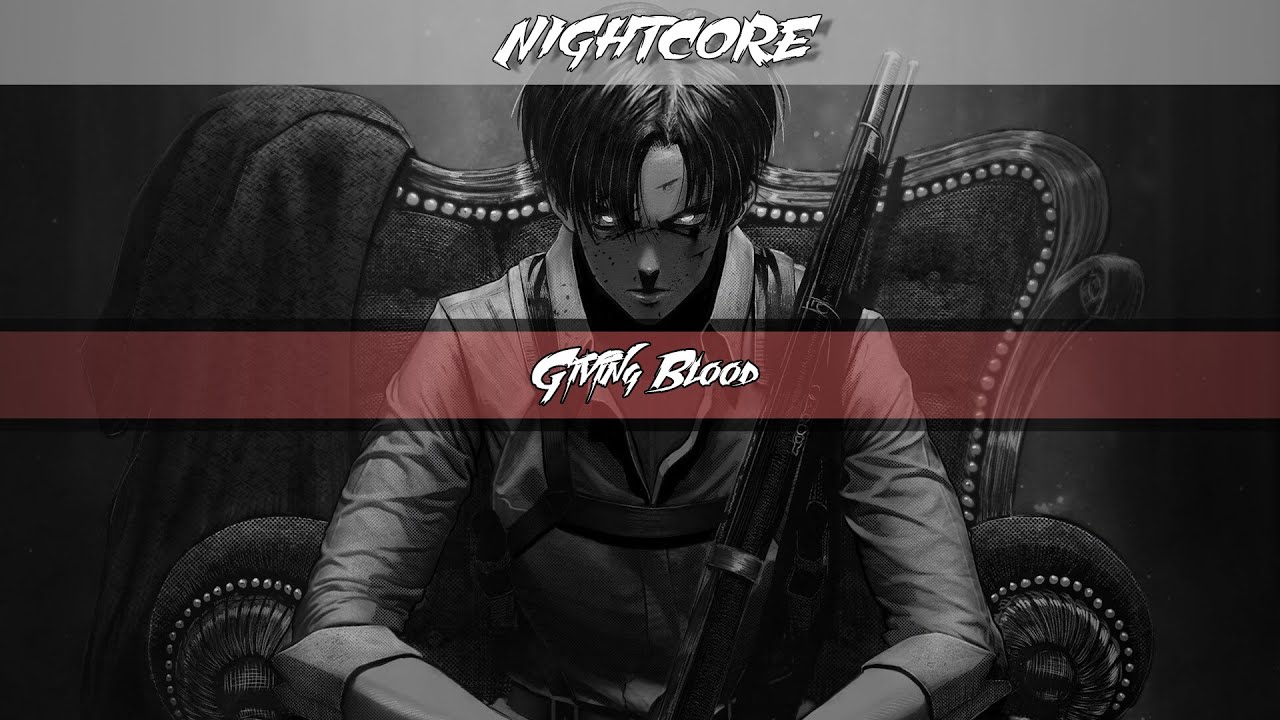 Nightcore - Giving Blood (Lyric Video) - YouTube