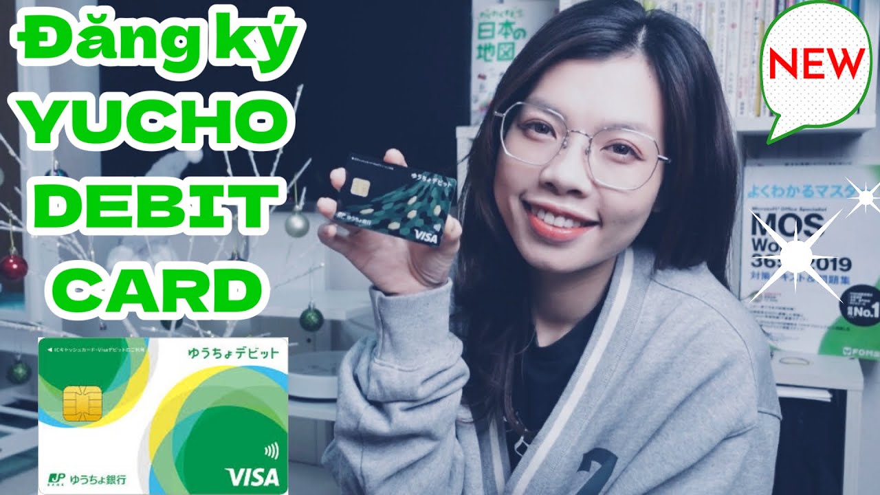 Hướng Dẫn Đăng Ký Thẻ DEBIT YUCHO Mới Nhất - Quyen in JAPAN - YouTube
