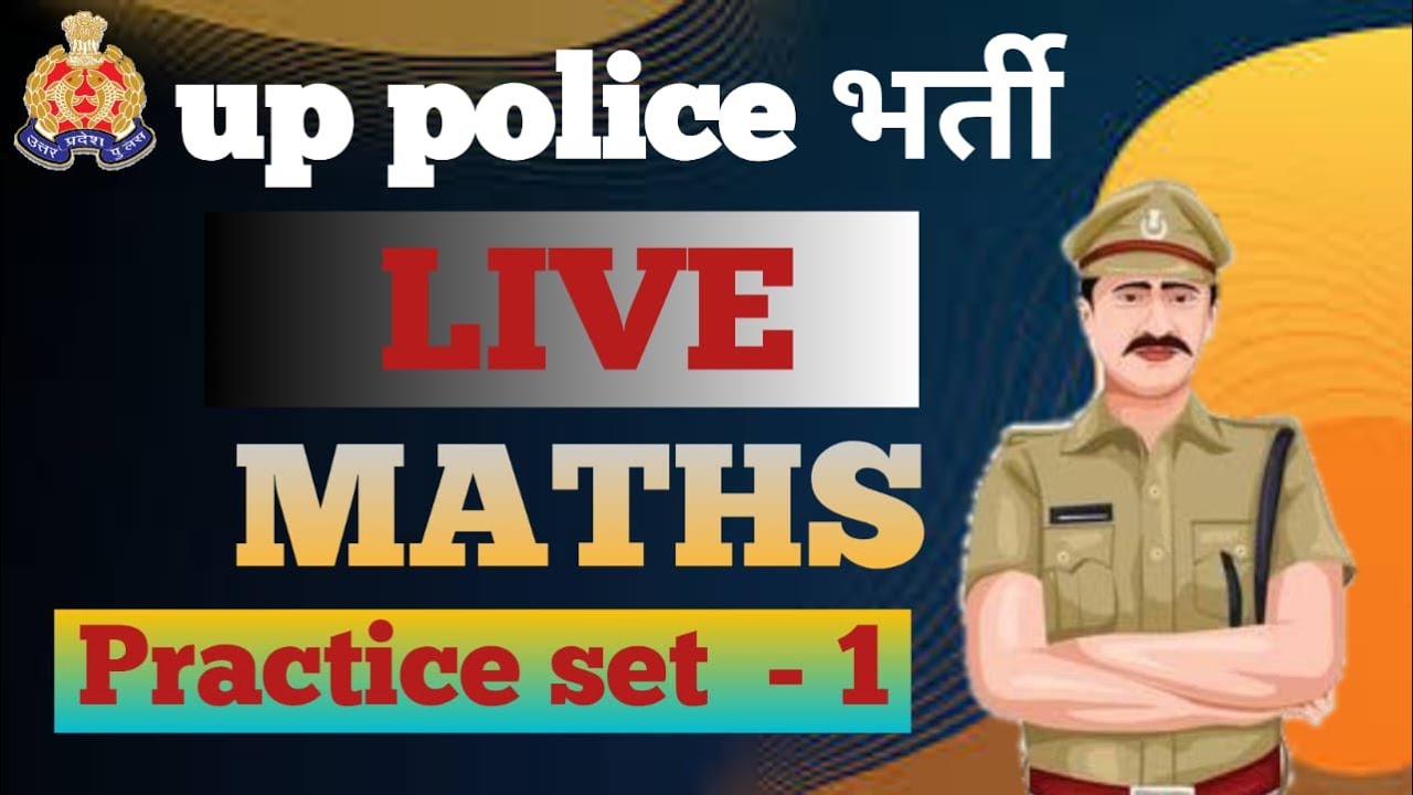 UP Police Constable 2024 Math Practice Set -01 | Live Class by Khushal ...