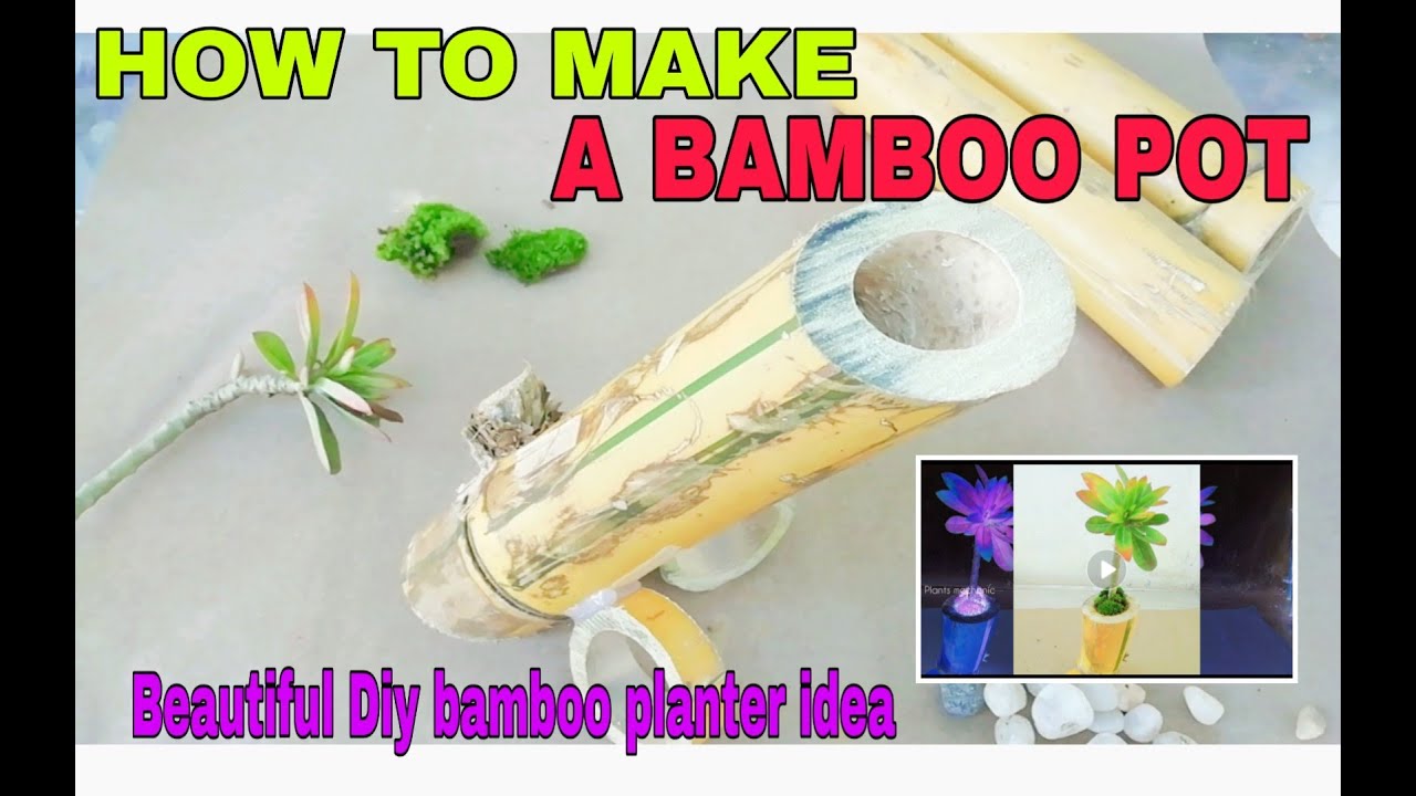 HOW TO MAKE BAMBOO POT AT HOME // BEAUTIFUL DIY PLANTER IDEA // BY ...