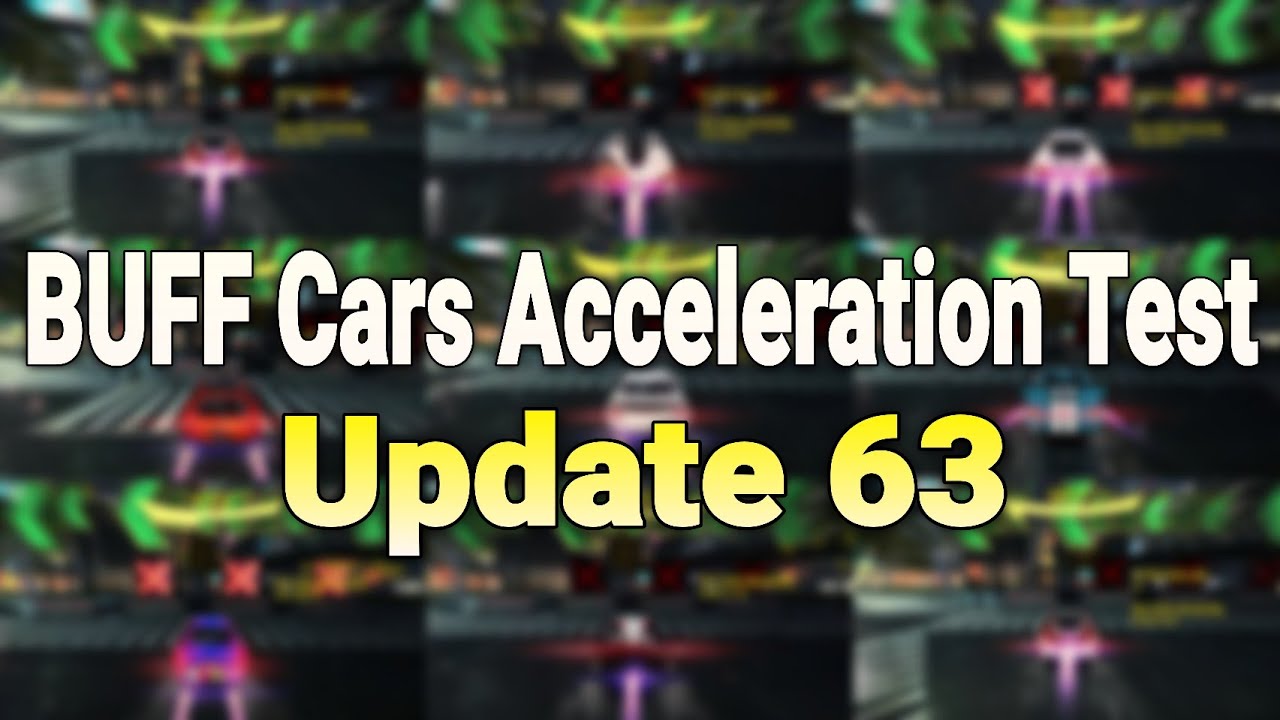 Update 63 *Buff Cars* Test 😱 | Acceleration Test Buff Cars Update 63 ...