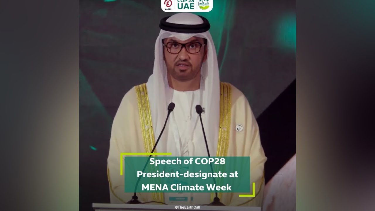 Speech of COP28 President-designate at MENA Climate Week - YouTube