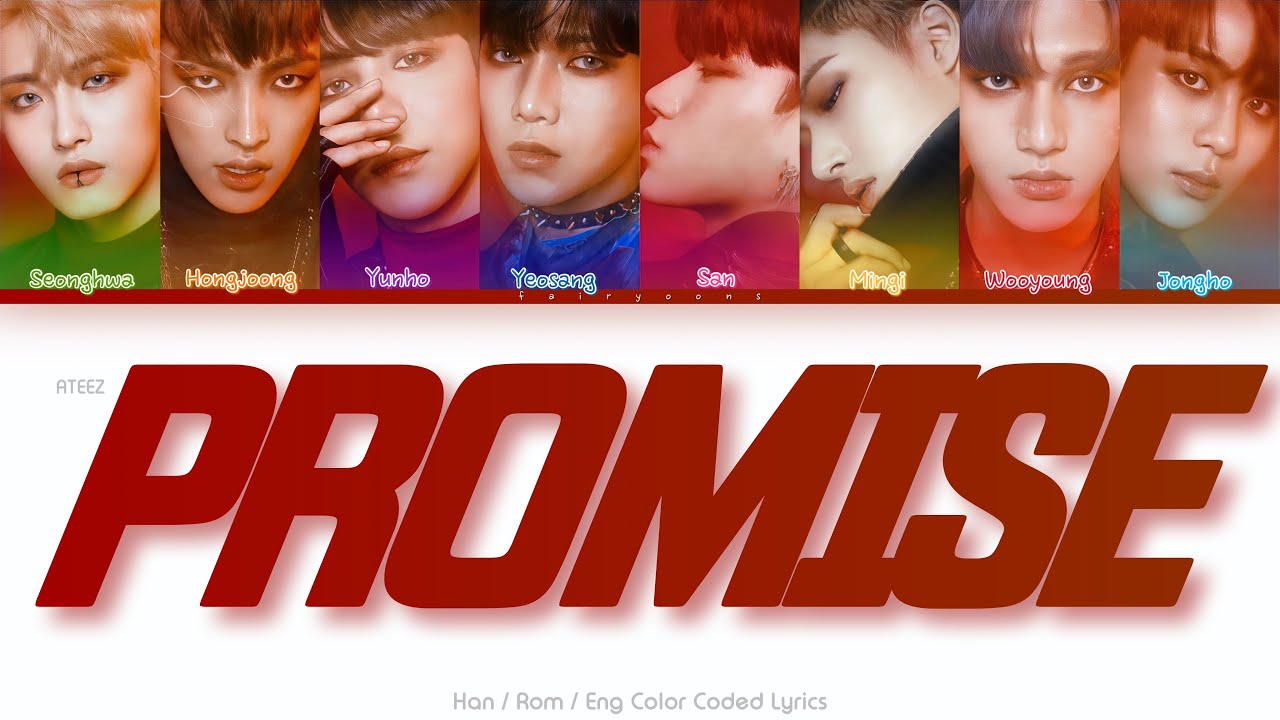 ATEEZ (에이티즈) Promise Color Coded Lyrics (Han/Rom/Eng) - YouTube