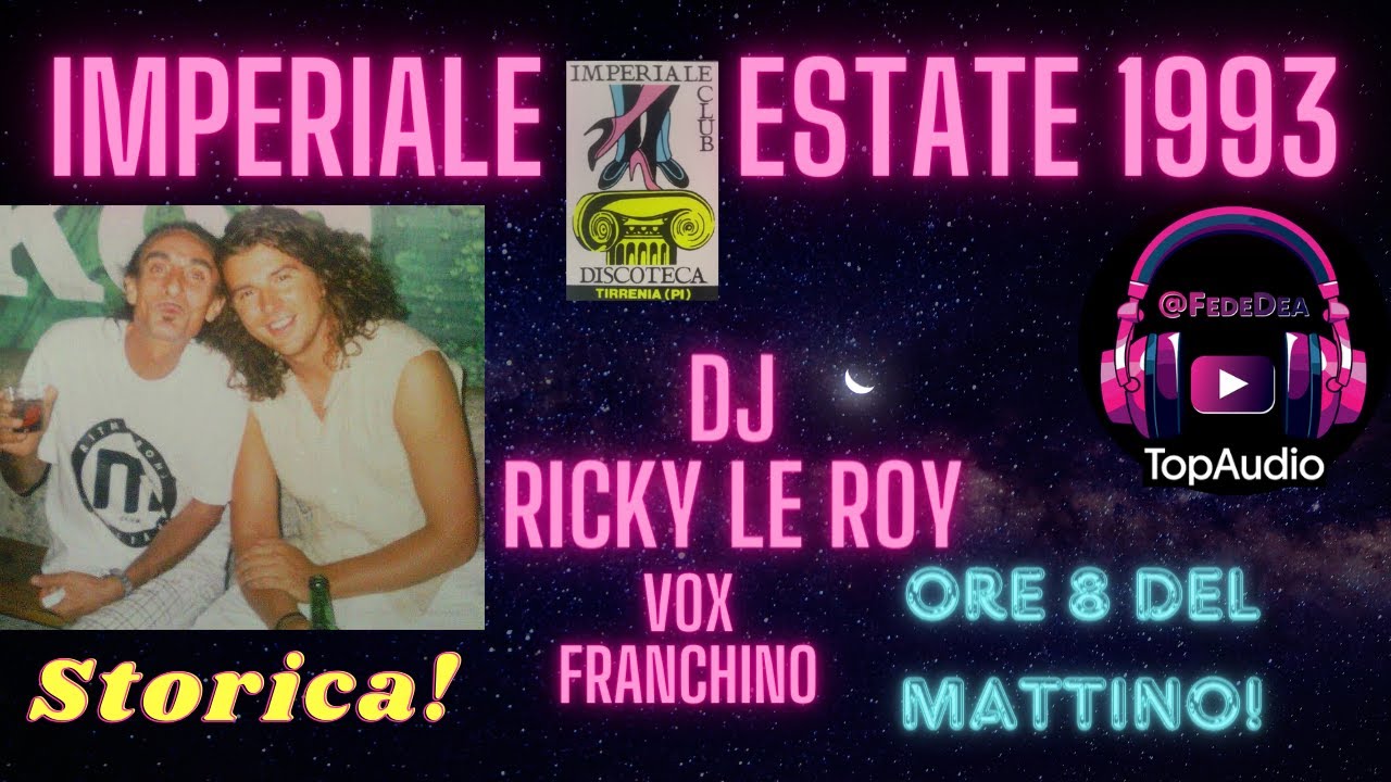 Imperiale "Ricky Le Roy" 93 (Dj-Set Spaziale! 🛸🚀) - YouTube