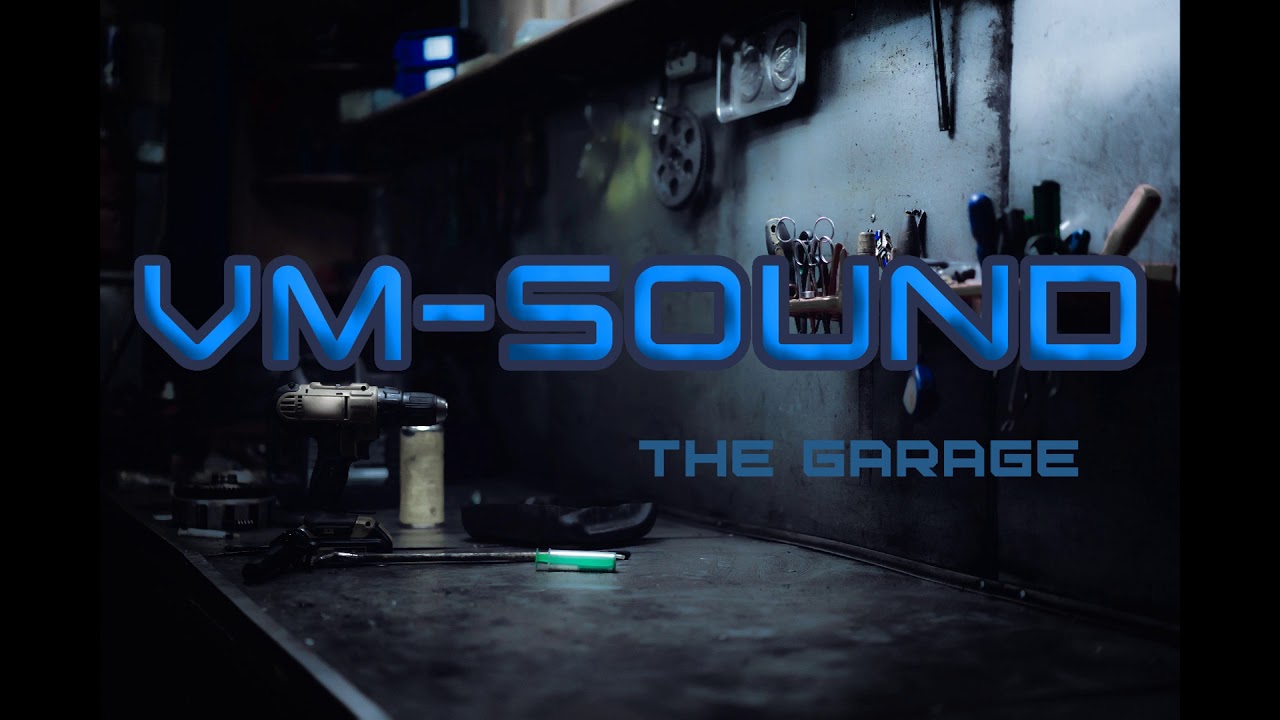 VM-Sound - Garage (Soundtrack) - YouTube