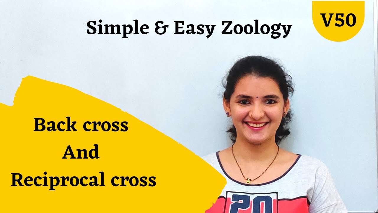 Back cross | Reciprocal cross | Principles of inheritance and variation ...