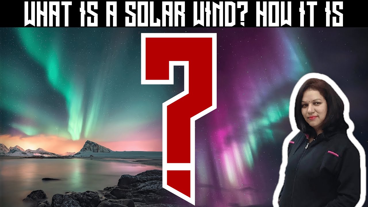 What is Solar Wind? | How is it formed? | LEARN SPARK - YouTube