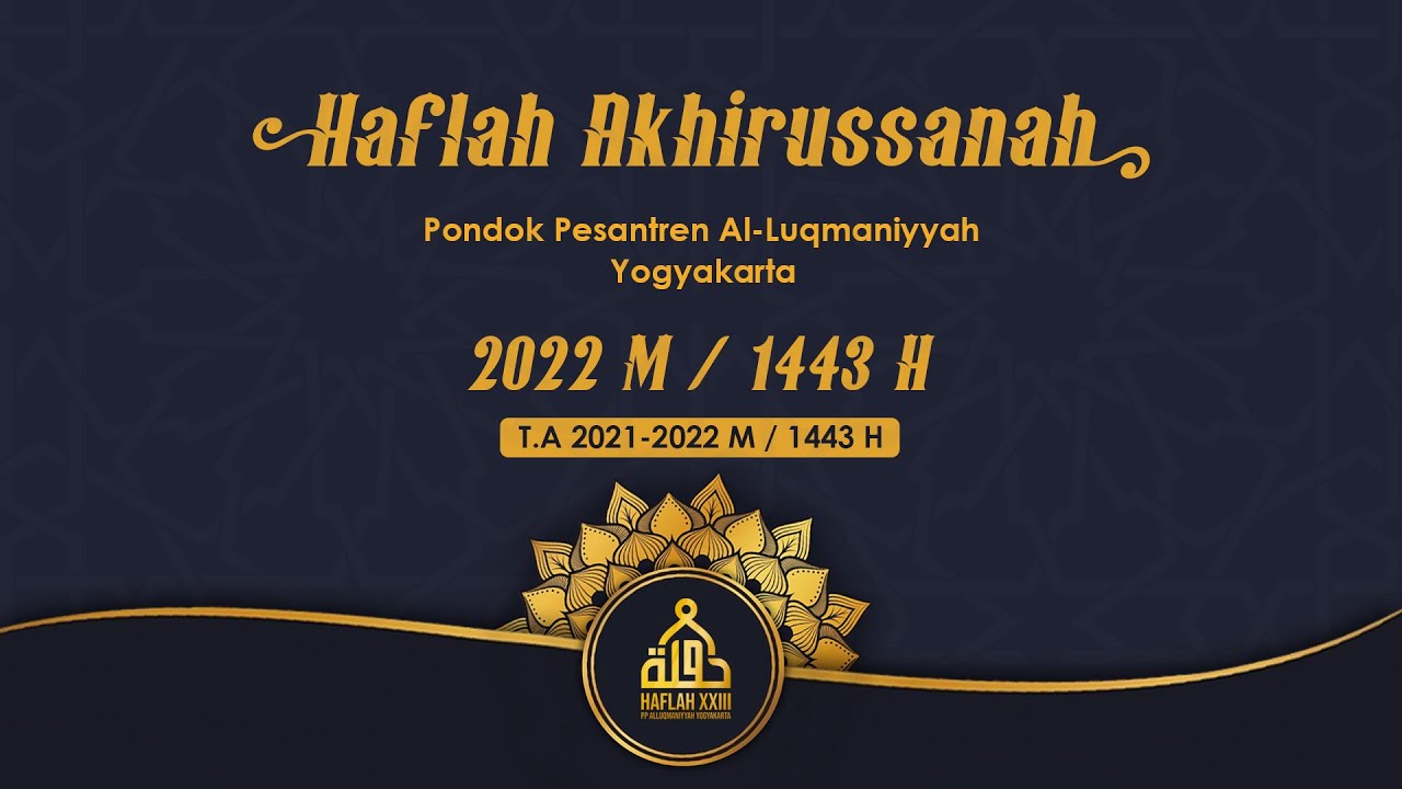 HAFLAH AT TASYAKUR LIL IKHTITAM KE XXIII | Pondok Pesantren Al ...