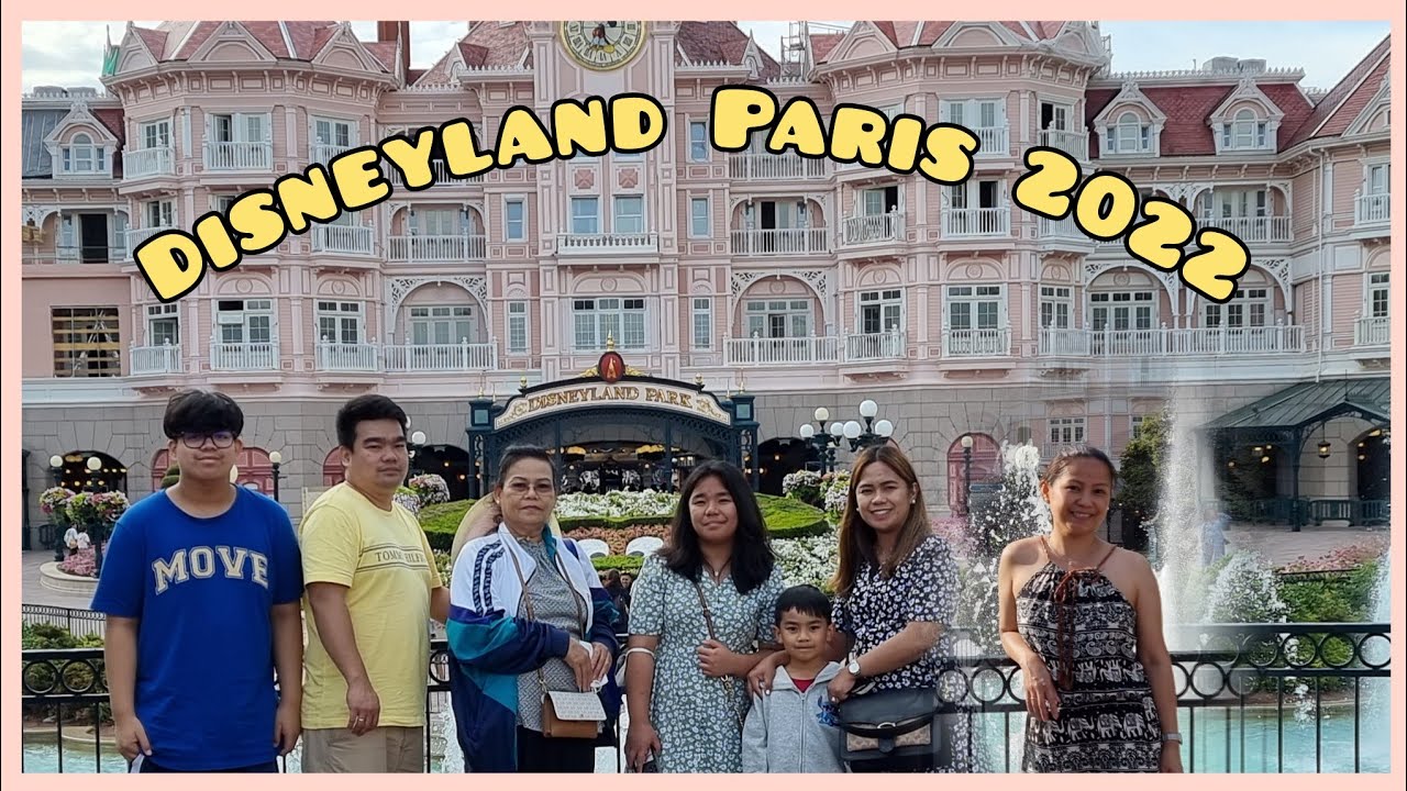 Disneyland Paris 2022 | Pinoy Family in Vienna, Austria - YouTube