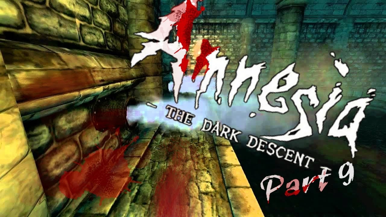 WATER AND POISONOUS GAS l Amnesia-the dark descent - Part 9 - YouTube