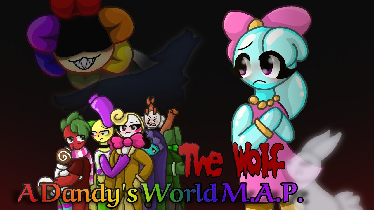 The Wolf {} Canceled Dandy's World M.A.P. {} 0/29 {} Dandys world ...