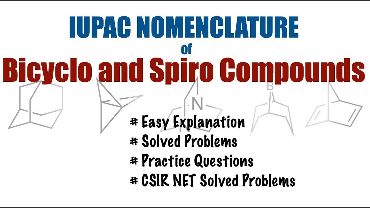IUPAC Nomenclature of Bicyclo and Spiro Compounds | Solved Problems ...