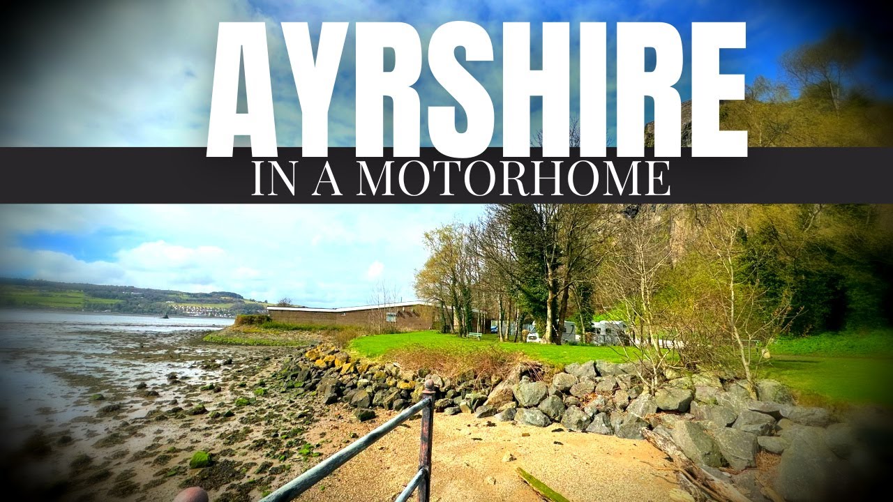 West Coast Road Trip Itinerary | Ayrshire | Free campervan park up ...
