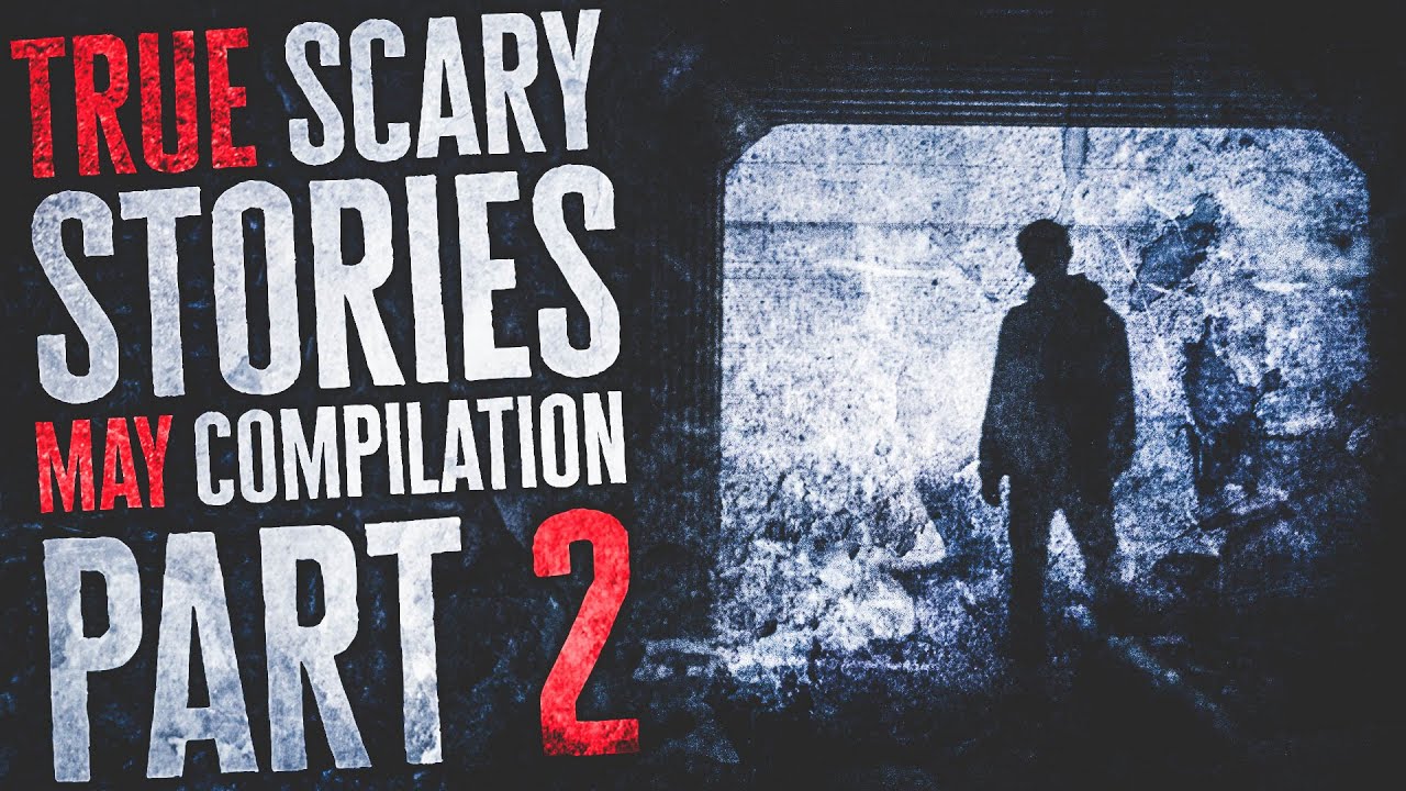 Nearly 4 Hours of True Scary Stories - Mega Compilation - Black Screen ...