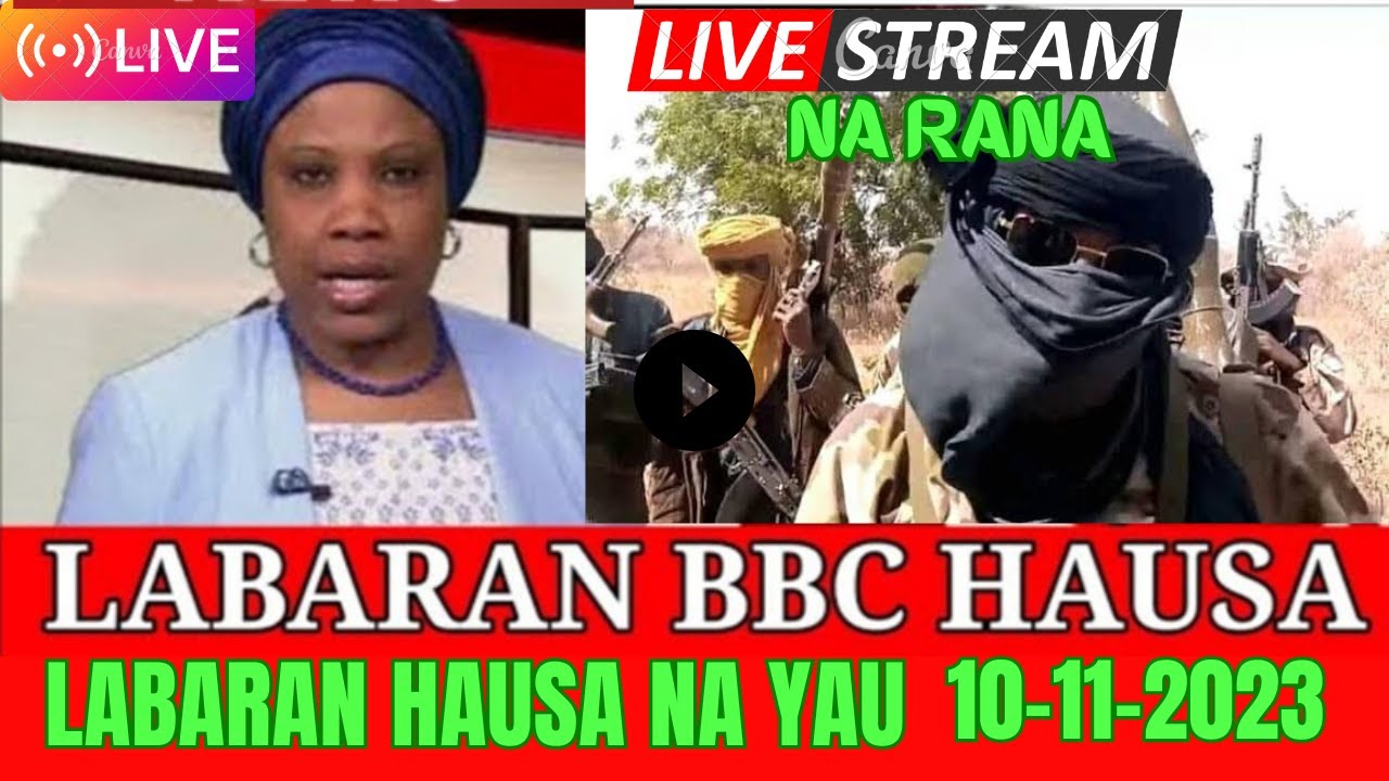 Bbc hausa Labaran yau 2023 #bbchausa #muhimmanlabaranhausa - YouTube