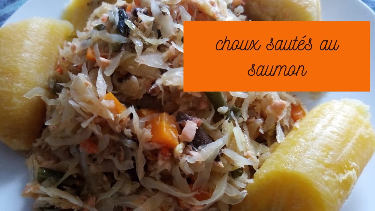 Comment faire le Chou Sauté aux Légumes et au Saumon? - YouTube