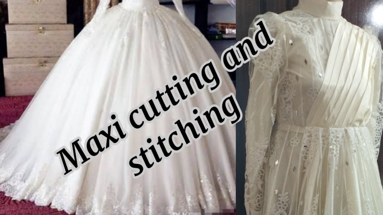 diy maxi dress full cutting and stitching / how to style a maxi dress ...