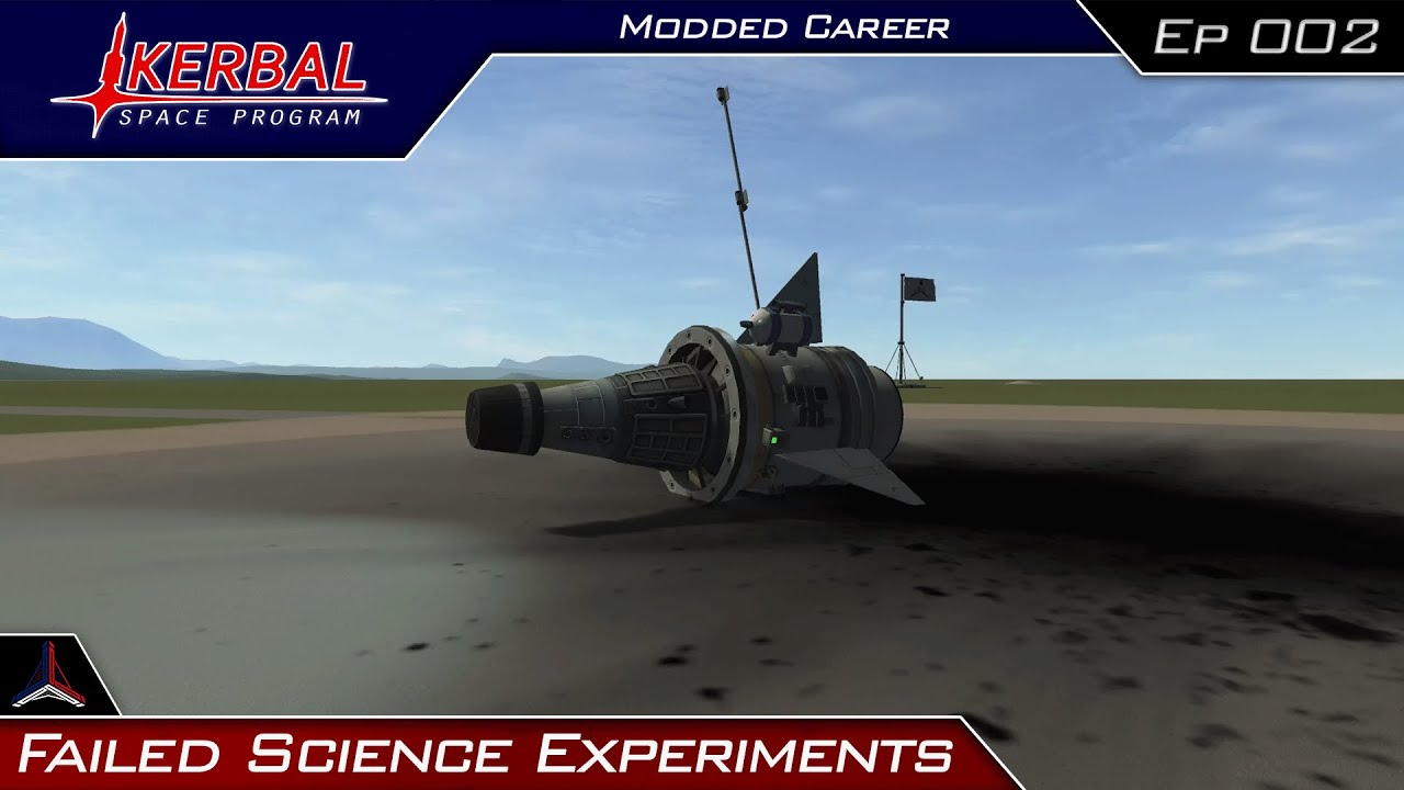 Kerbal Space Program - Modded | Failed Science Experiments | Episode ...