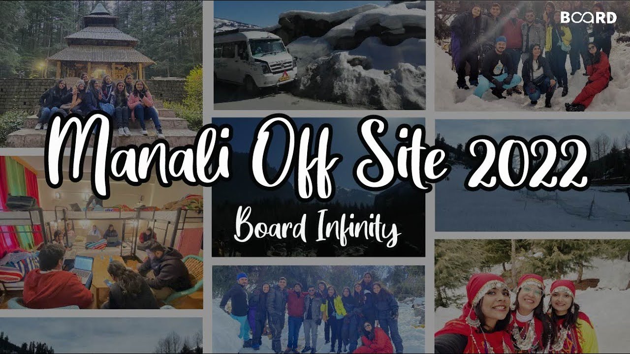 Manali Work Vacation | Work From Mountains | Board Infinity Offsite ...