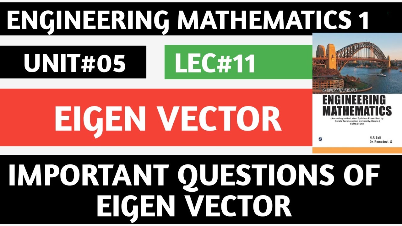 Lec.11 Eigen Vector Unit 5 Matrices Engineering Maths #math - YouTube