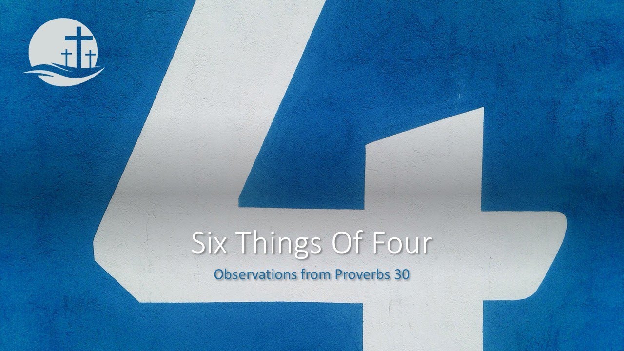 Six Things of Four - Proverbs 30 - Sunday Funday - YouTube
