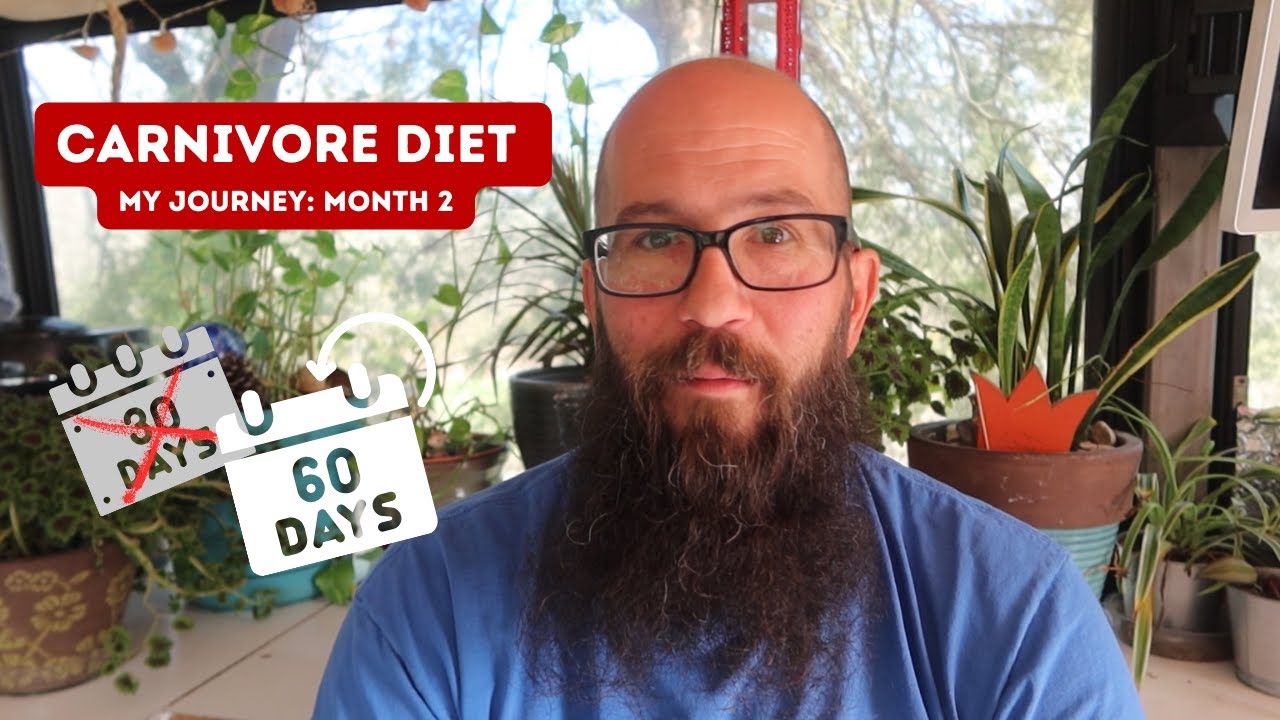 My Journey: 60 Days Into a 30-Day Carnivore Diet - YouTube