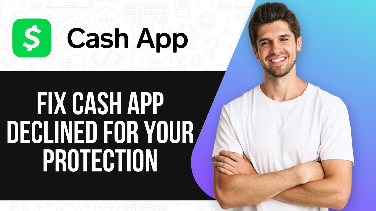 How To Fix Cash App Declined For Your Protection - YouTube