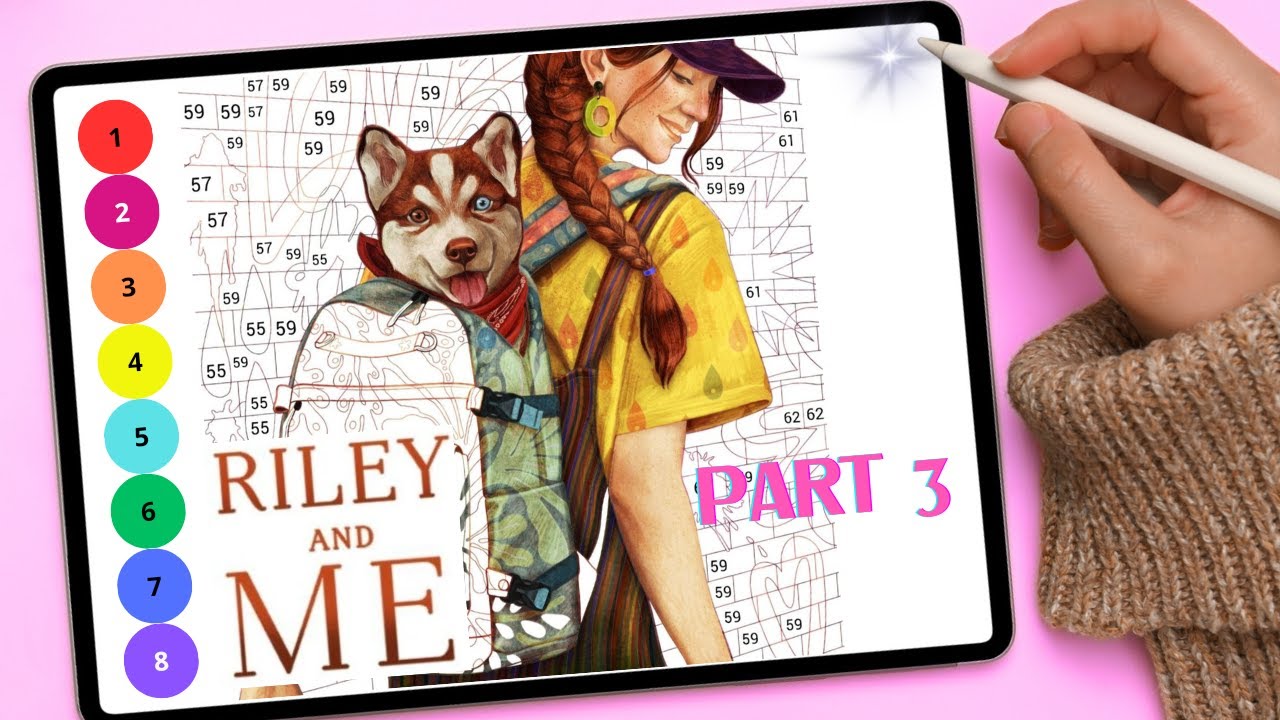 Riley and Me. Always Together. Part 3. Coloring Page By Numbers - YouTube