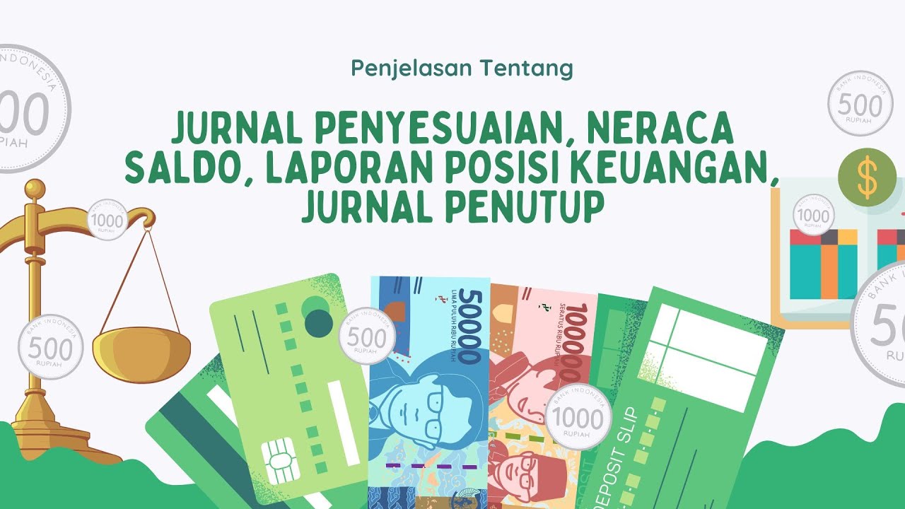 JURNAL PENYESUAIAN, LAPORAN KEUANGAN, JURNAL PENUTUP - Introduction to ...