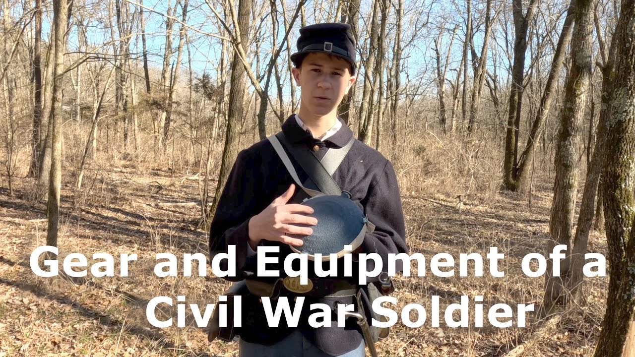 The Gear and Equipment of a Civil War Soldier - YouTube