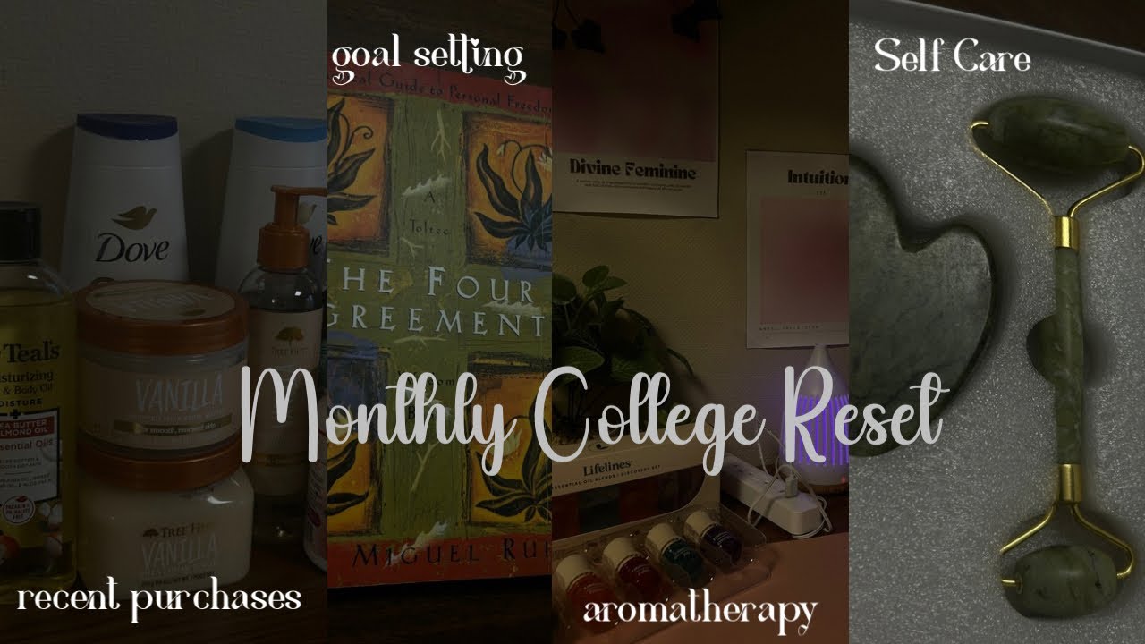 Monthly College Reset ( goal setting , self care , aromatherapy ...