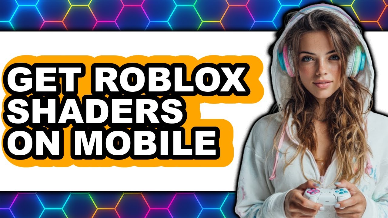 How to Get Roblox Shaders on Mobile 2025 - Easy Guide - YouTube