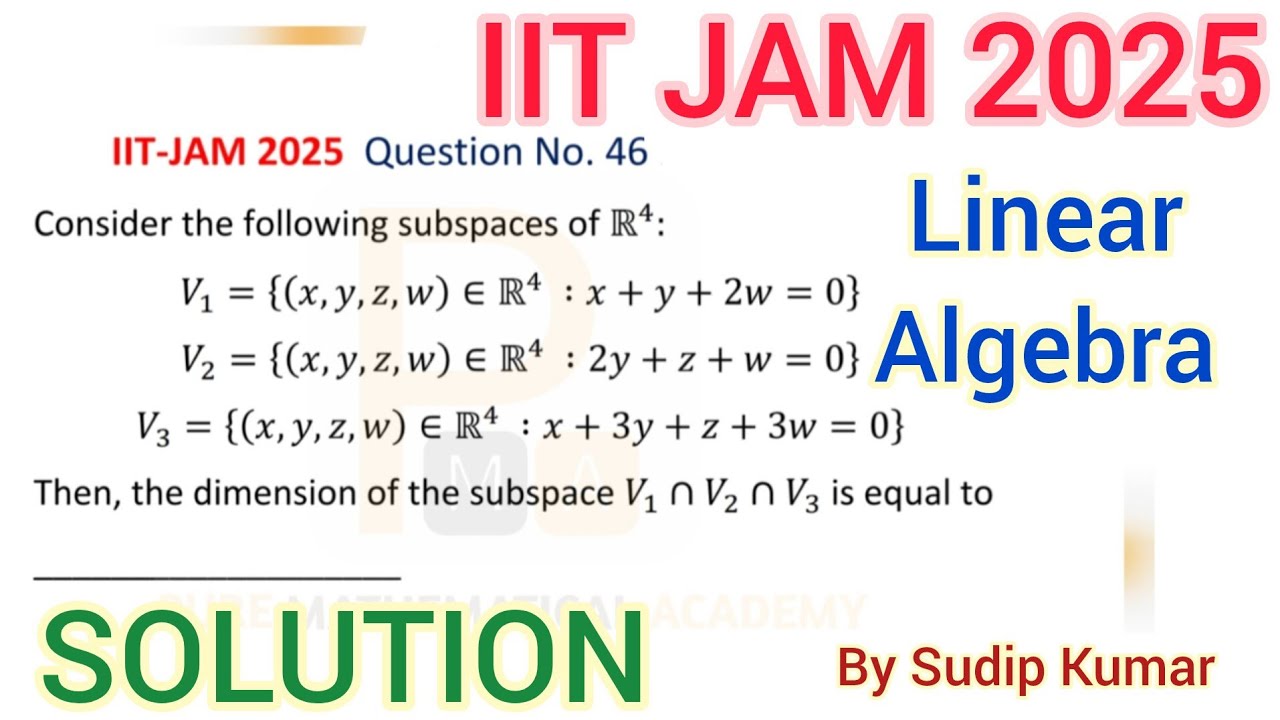 IIT JAM 2025 Maths Linear Algebra Solution | IIT JAM 2025 Mathematics Q ...